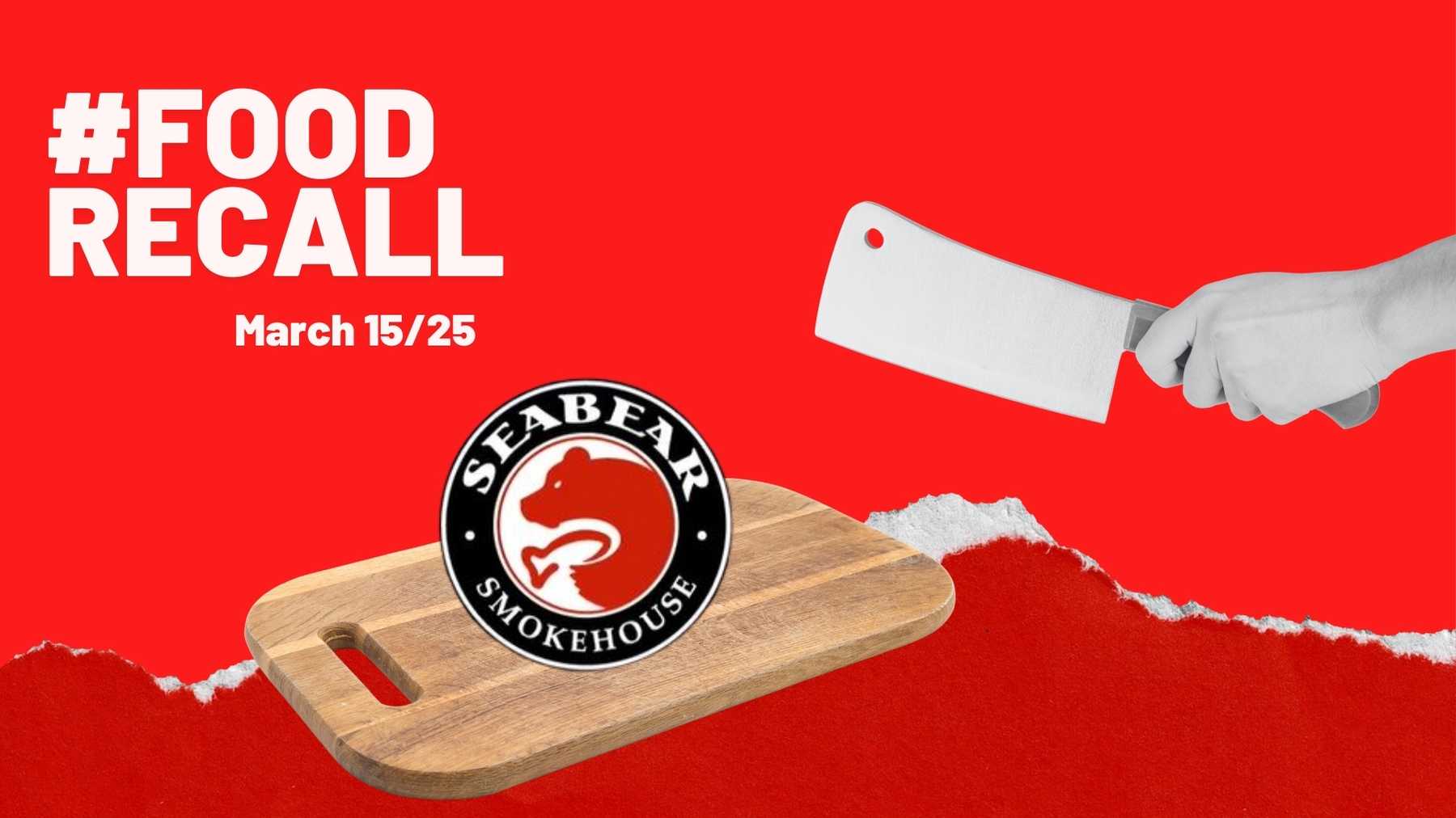 SeaBear recalls two variations of seafood chowder